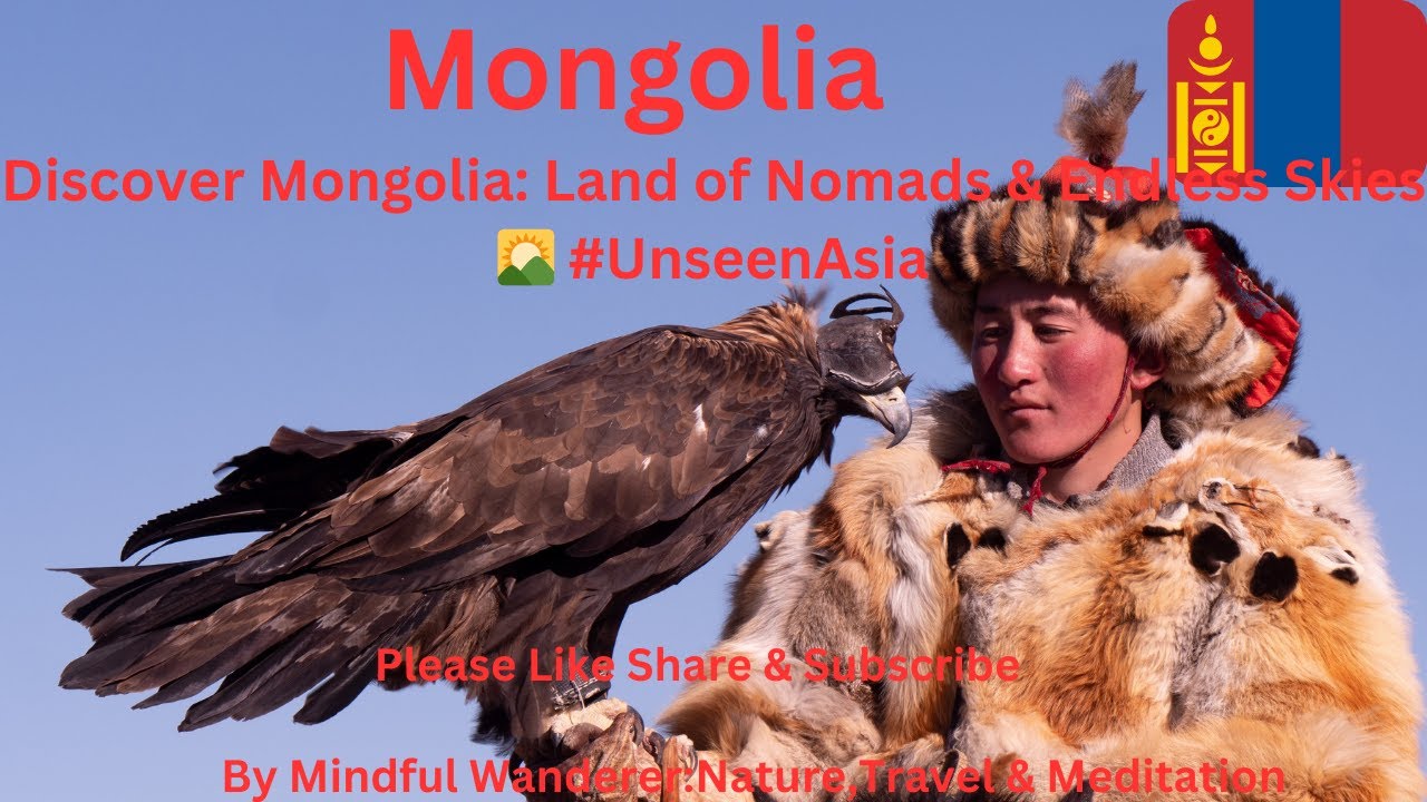 Explore the Heart of Asia: Inside Mongolia's Hidden Wonders and Ancient ...