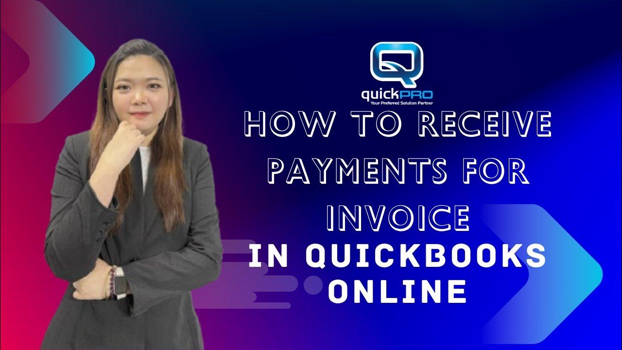 How to Receive Payments for Invoice in QuickBooks Online - YouTube