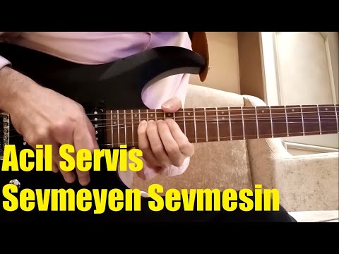 Acil Servis - Sevmeyen Sevmesin (Solo)