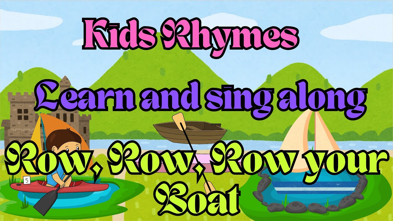"🚣‍♂️ Row Your Boat Kids Rhymes Lyrical Song 🎶 Sing and Learn Along! 🌟 ...