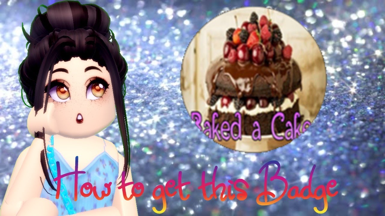 How to get the Baked a Cake at the Bakery! badge - Royale High (Roblox ...