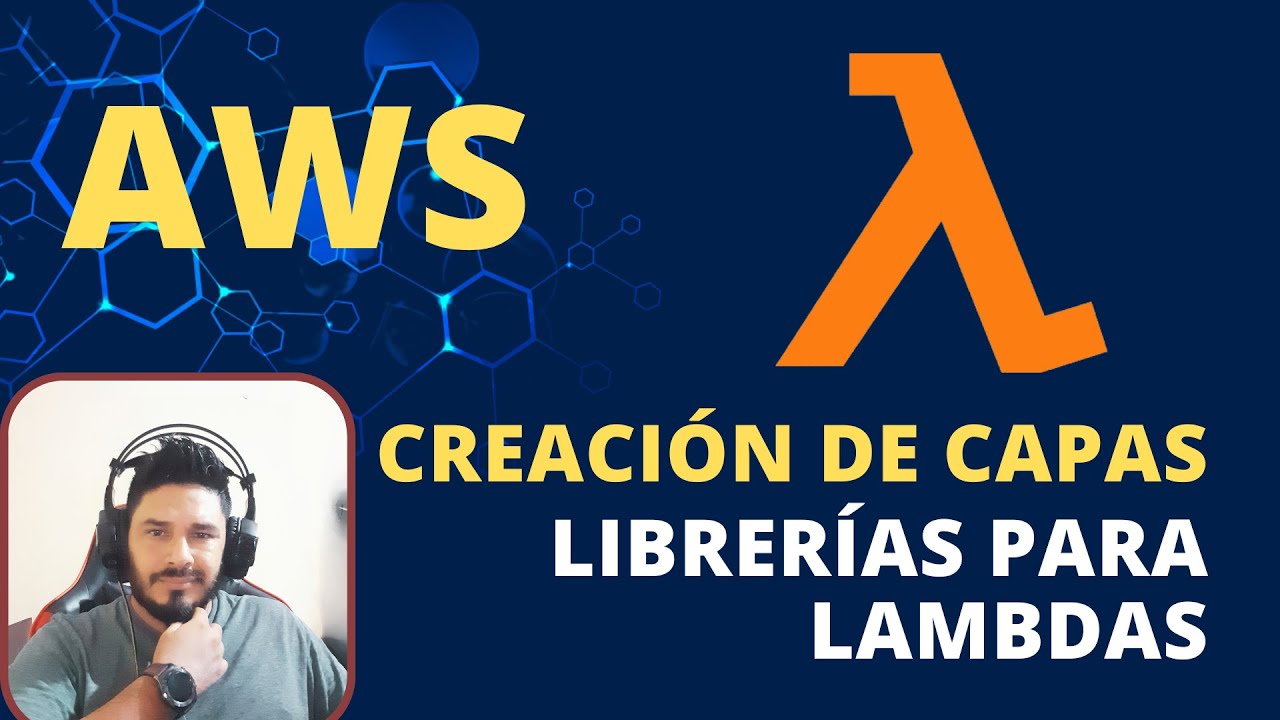 AWS Creación de Capas para Lambdas utilizando CloudShell - YouTube