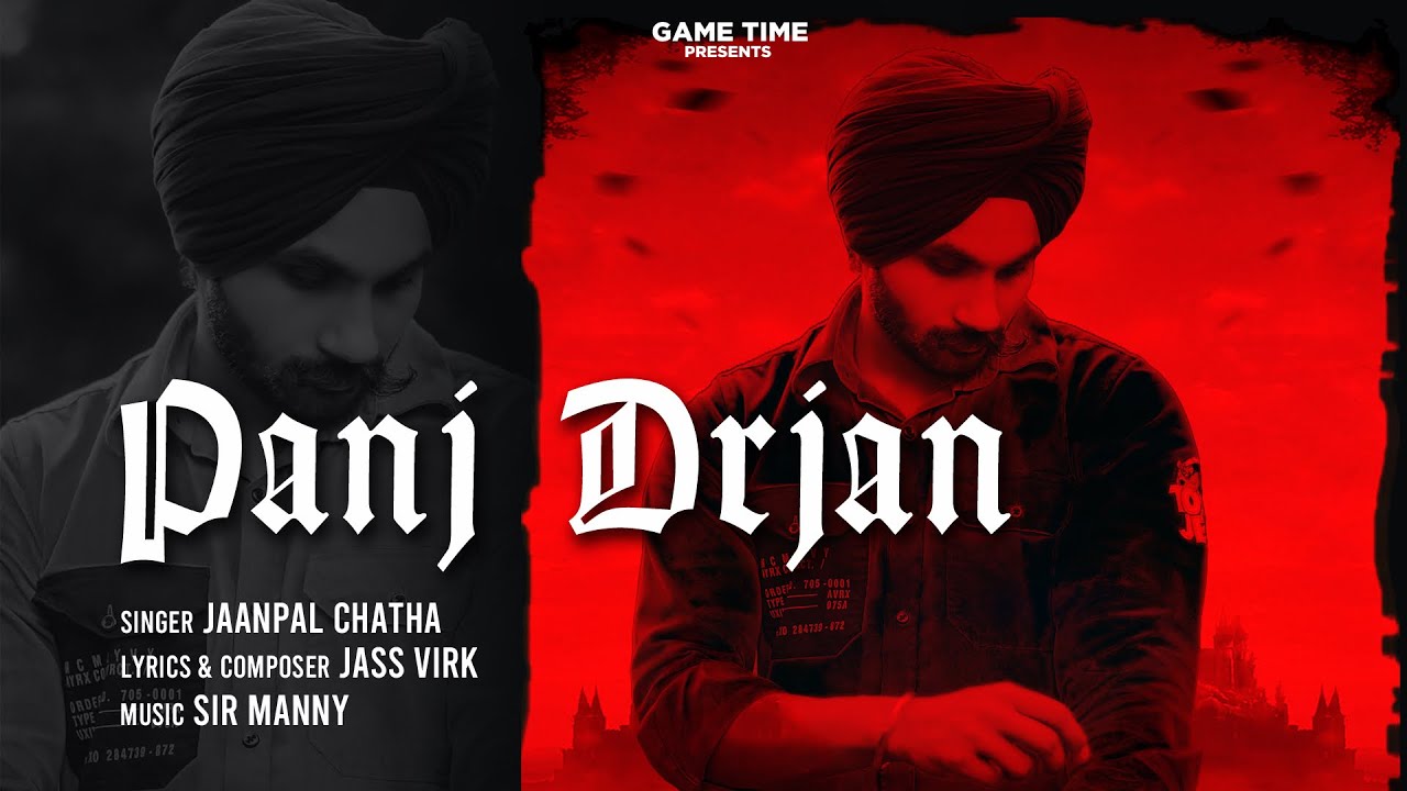 PANJ DRJAN | JAANPAL CHATHA | JASS VIRK | SIR MANNY | GAMETIME - YouTube