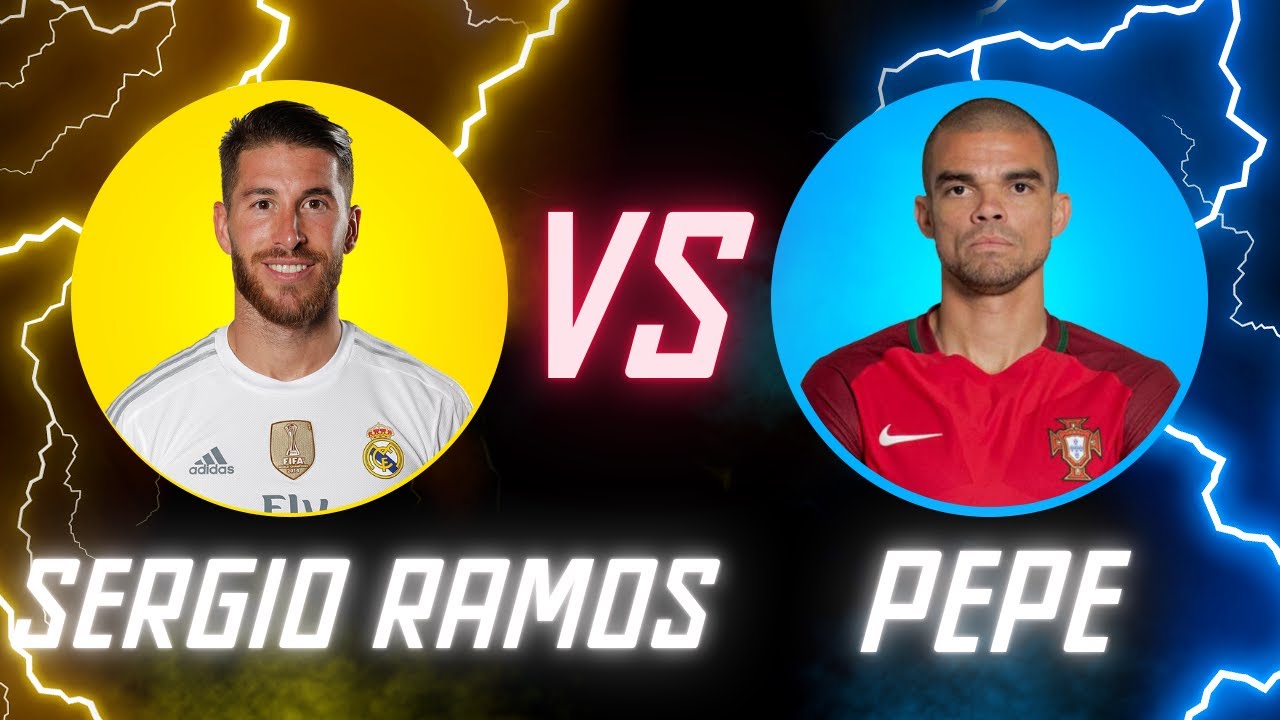 SERGİO RAMOS VS PEPE/COMPARİSON - YouTube