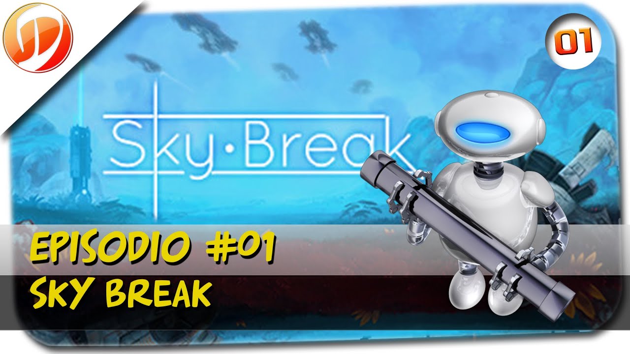 Sky Break Gameplay - Recuperando as Baterias - YouTube