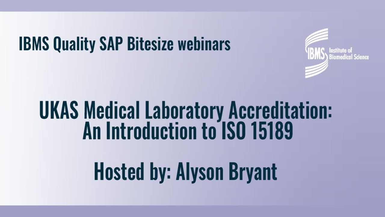 UKAS Medical Laboratory Accreditation An Introduction to ISO 15189 ...