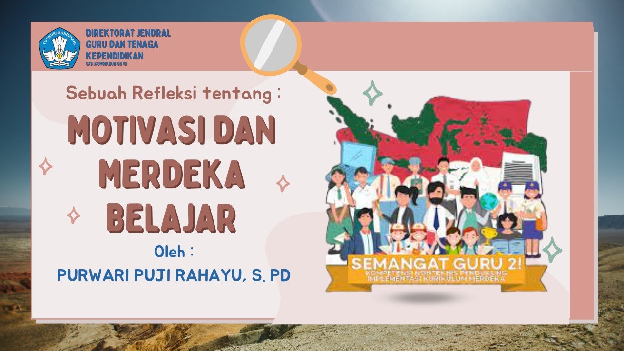 Refleksi Motivasi dan Merdeka Belajar_ #SemangatBelajarGuru2 # ...