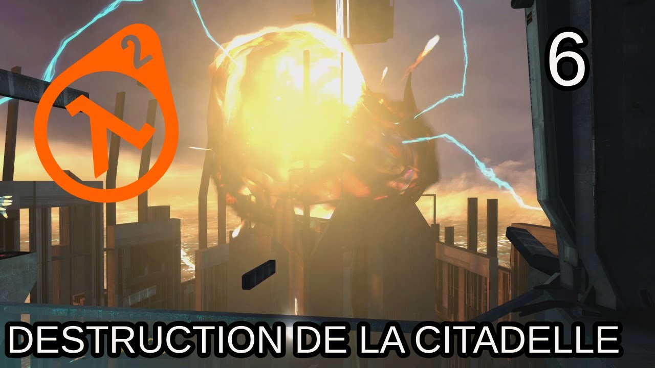 [Let's Play] Half-Life 2 Episode 6 : Destruction de la citadelle - YouTube