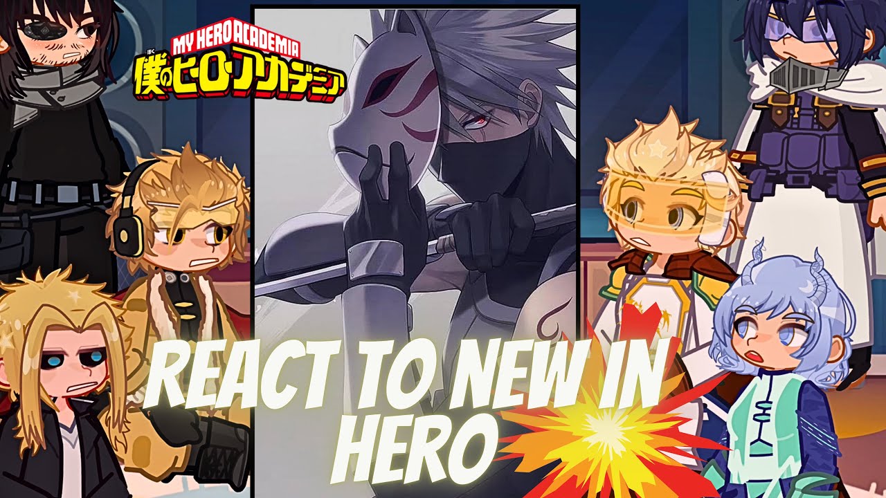 𝙋𝙧𝙤 𝙝𝙚𝙧𝙤𝙚𝙨 𝙧𝙚𝙖𝙘𝙩 𝙩𝙤 kakashi hatake 𝙖𝙨 𝙩𝙝𝙚 𝙣𝙚𝙬 𝙞𝙣 hero | MHA BNHA ...