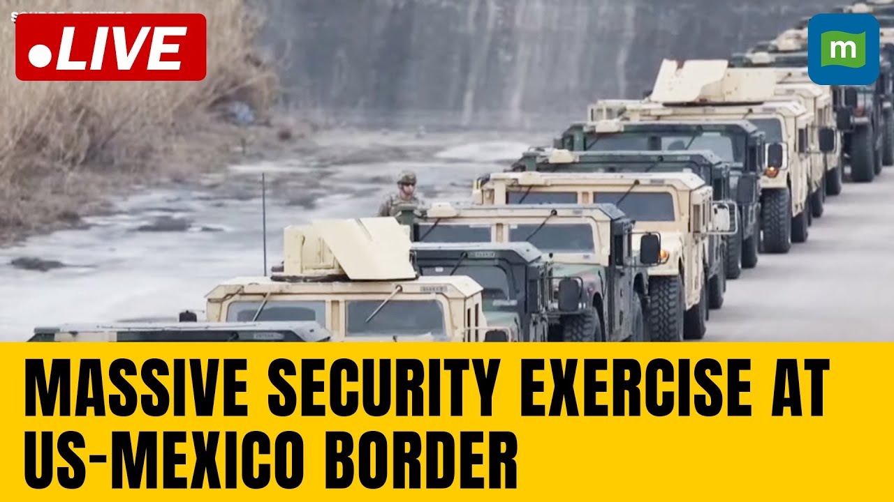 Massive security exercise at US-Mexico border | Trump immigration ...
