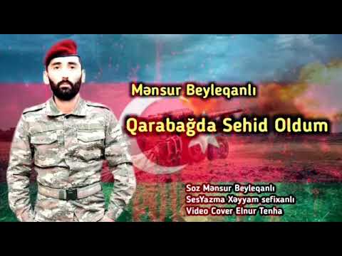 Qarabagda Sehid Oldum 2020 Mensur Beyleqanli