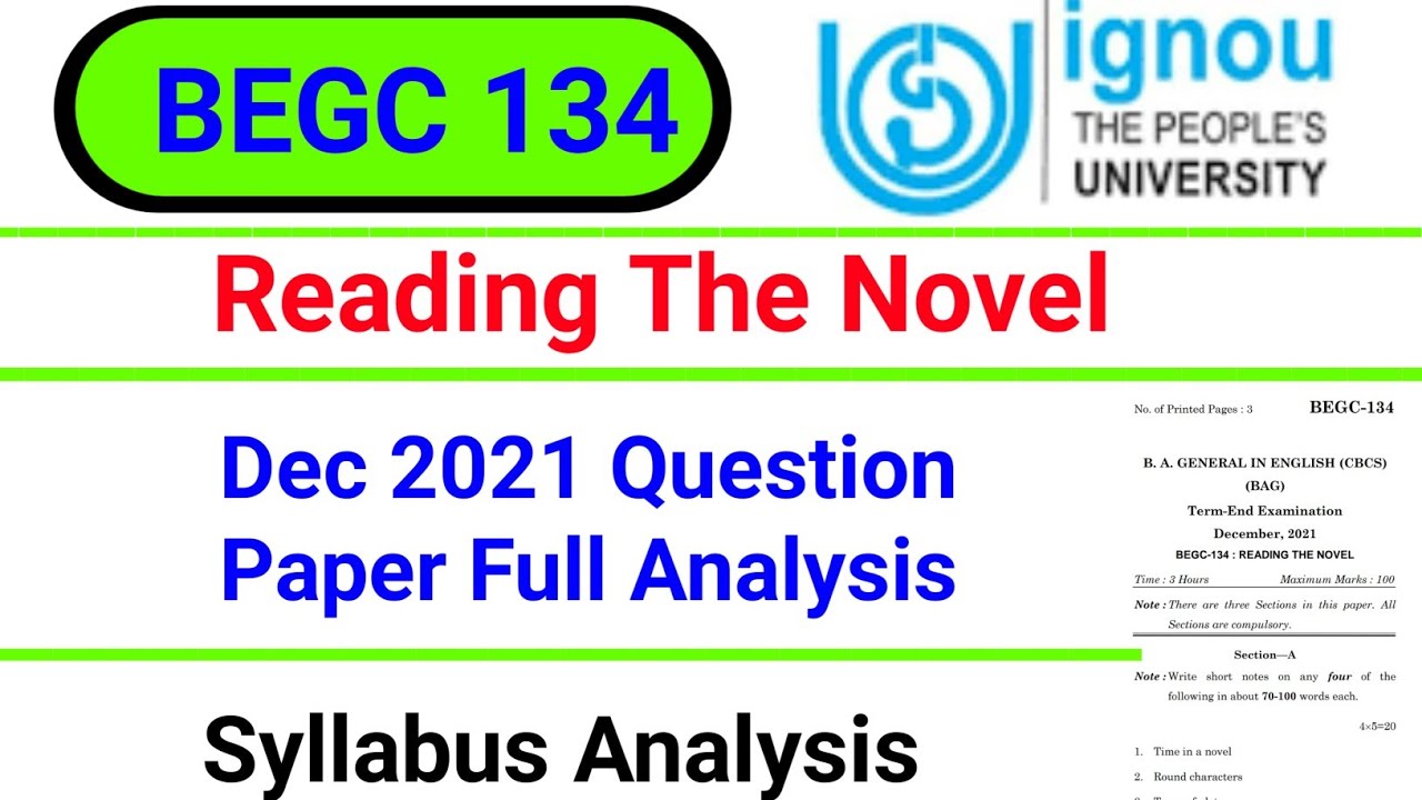BEGC 134 Dec 2021 Question Paper Analysis| Reading The Novel Previous ...