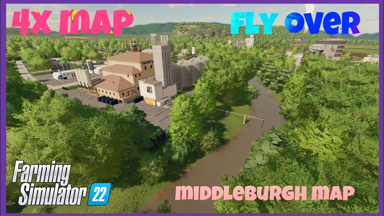 MIDDLEBURGH MAP - NEW MOD MAP: FARMING SIMULATOR 22 *FLY OVER* - YouTube