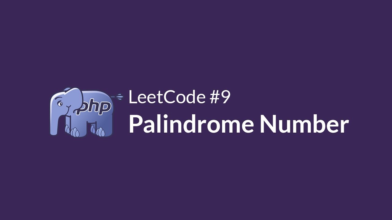 LeetCode 9 Palindrome Number - YouTube