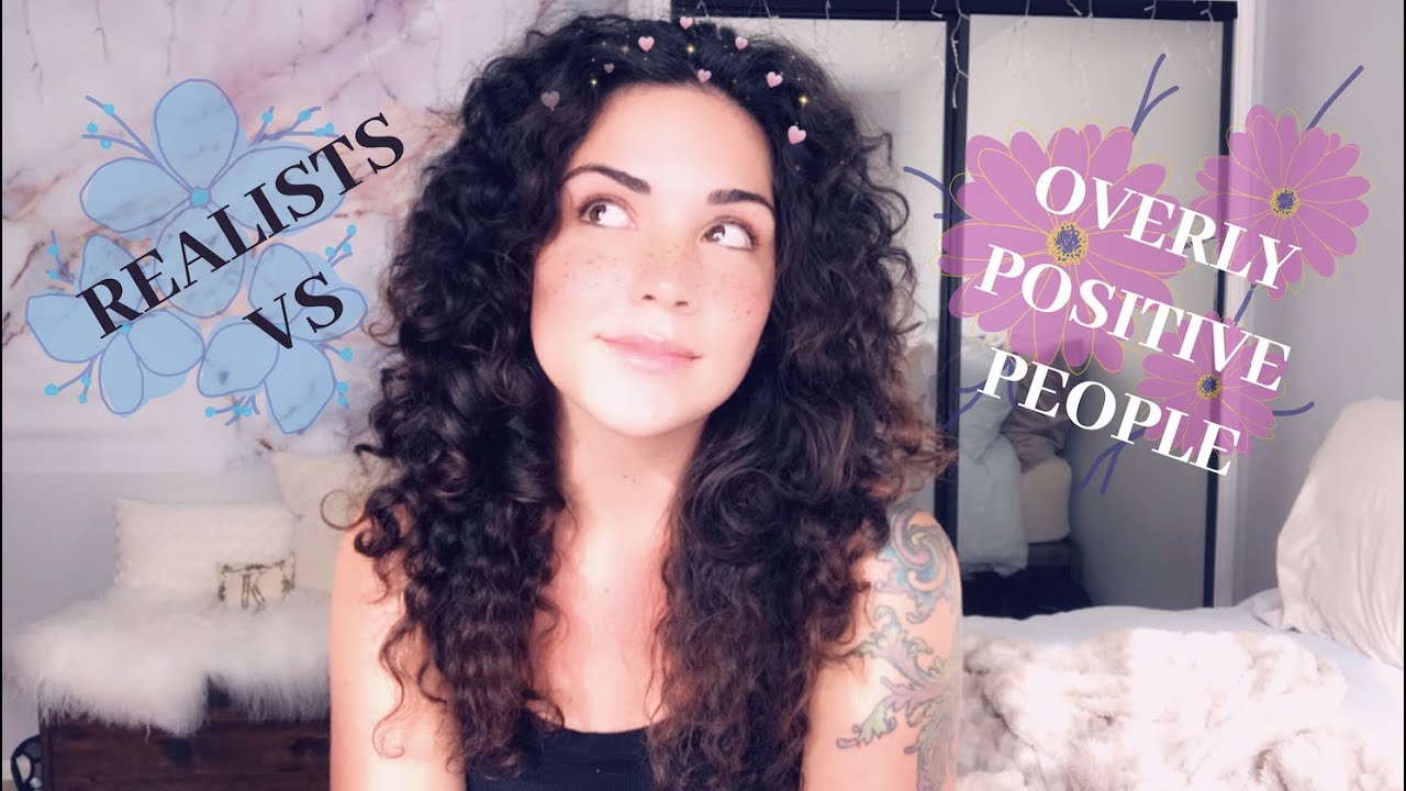 Realists vs Overly Positive People - YouTube