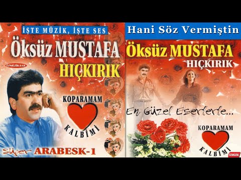 Öksüz Mustafa - Hani Söz Vermiştin Bana (Official Audio)