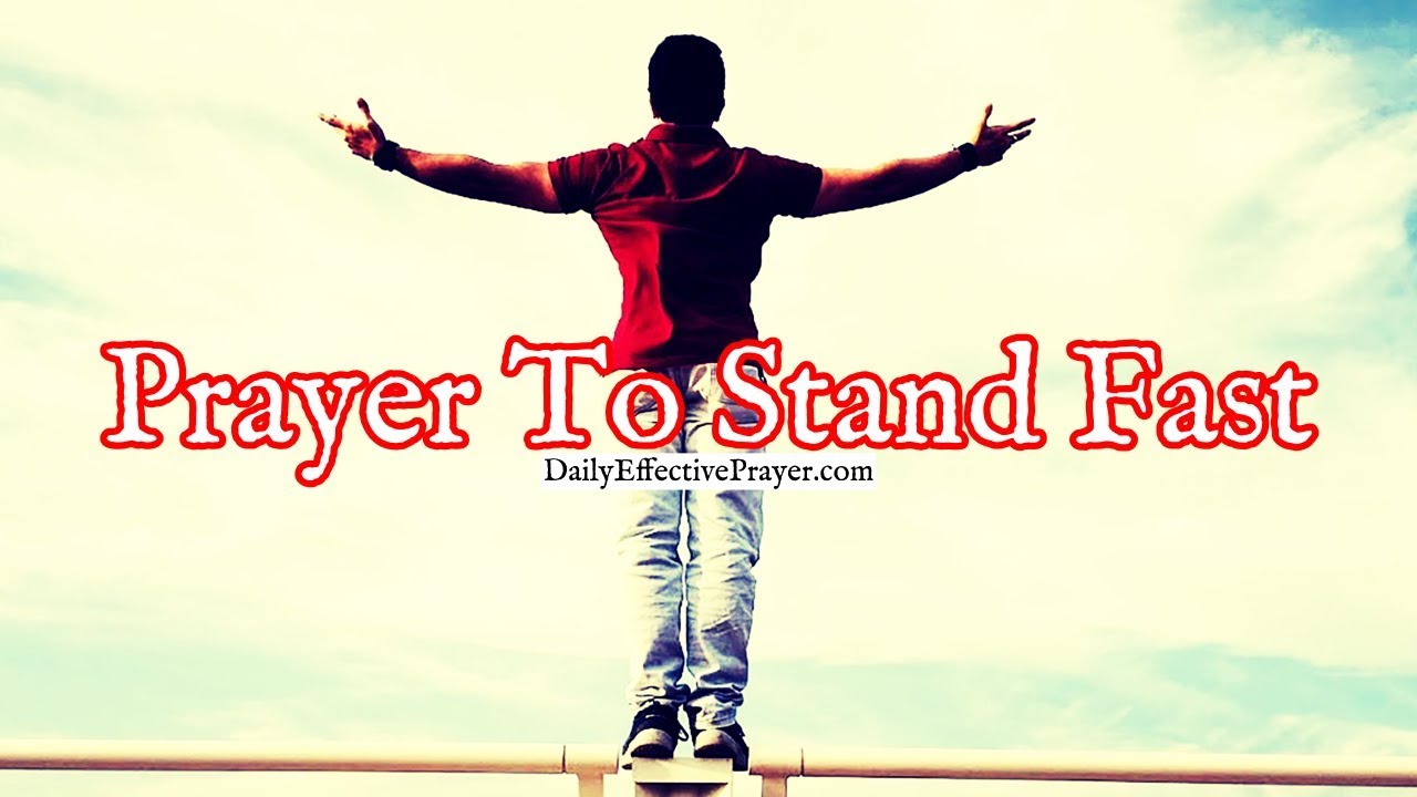 Prayer To Stand Fast and Hold Onto God's Hand | Short Inspiring Prayers ...
