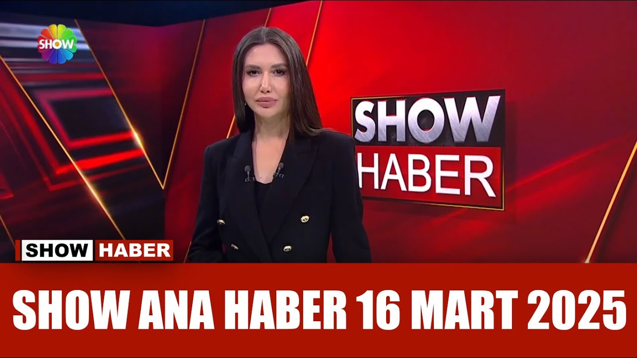 Show Ana Haber 16 Mart 2025 - YouTube