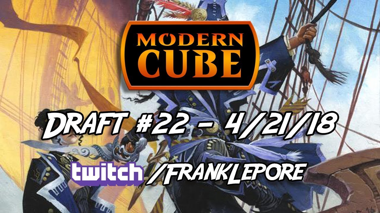 (Magic) Modern Cube Draft #22 - 4/21/18 - YouTube