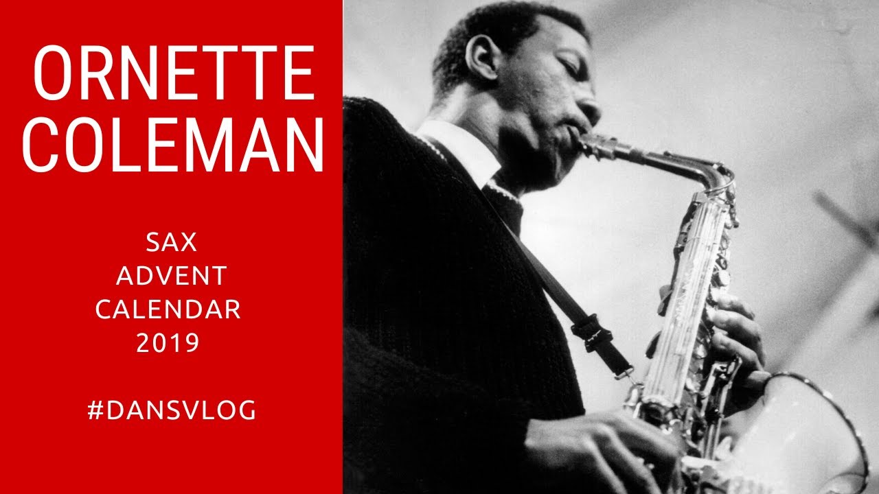 Sax Advent Calendar #4 - Ornette Coleman - YouTube