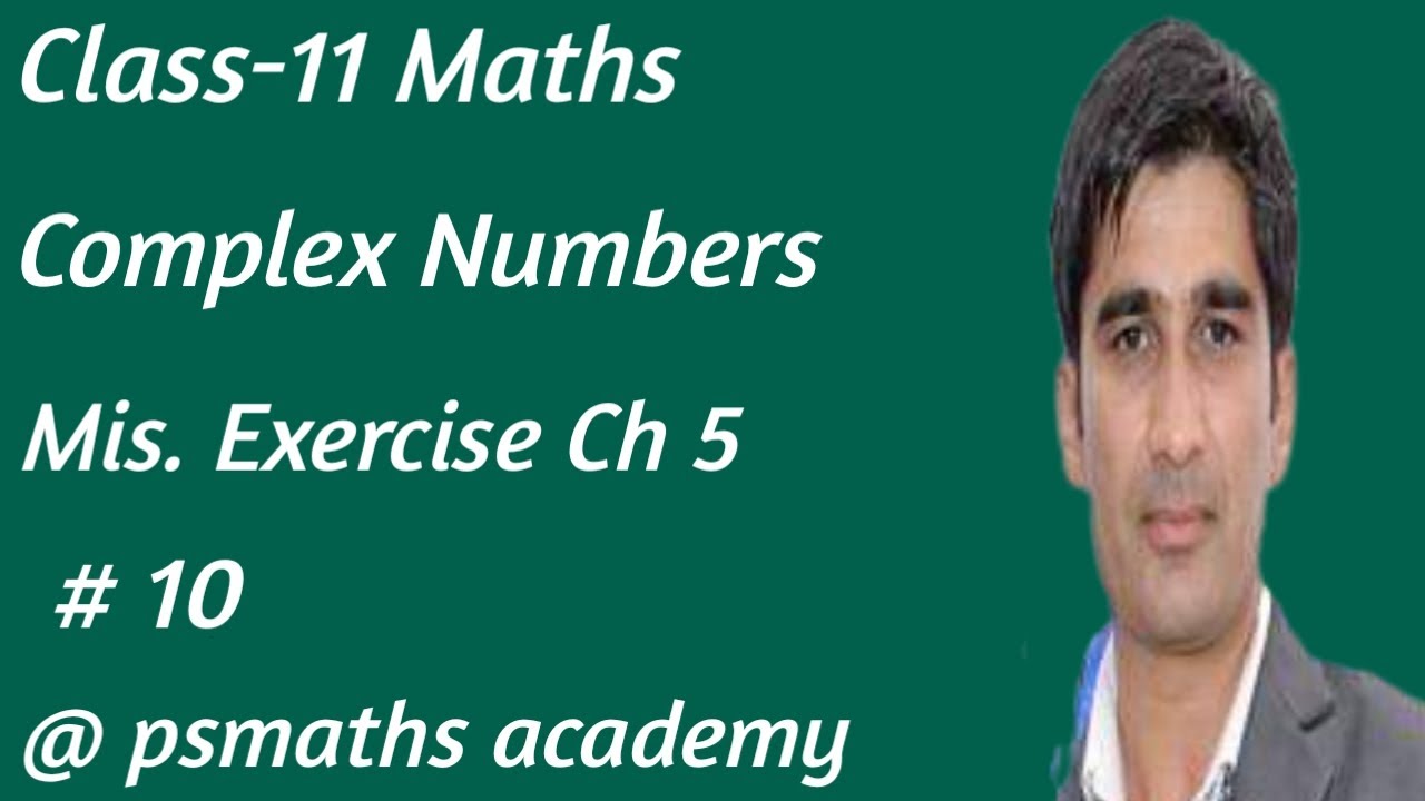 Complex Numbers Class 11 Maths Chapter 5 Part 10 NCERT complex-numbers-class-11-maths-chapter-5-part-10-ncert