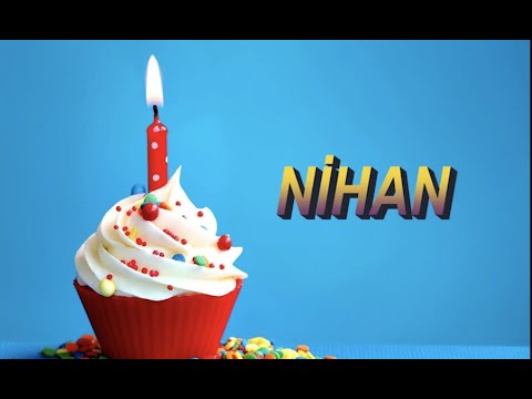 Bugün senin doğum günün NİHAN - Sana özel doğum günü şarkın