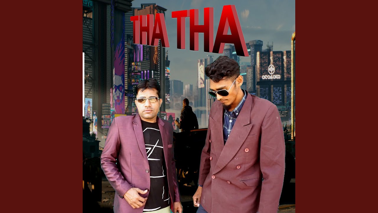 Tha Tha - YouTube