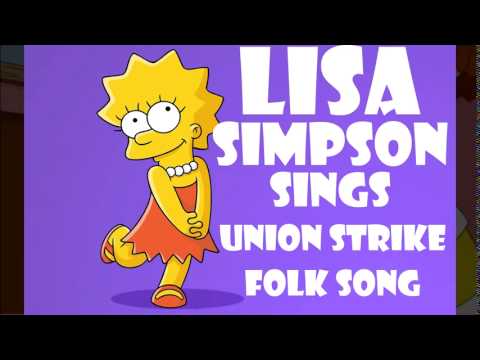 Lisa Simpsons Sings Strike Folk Song - YouTube