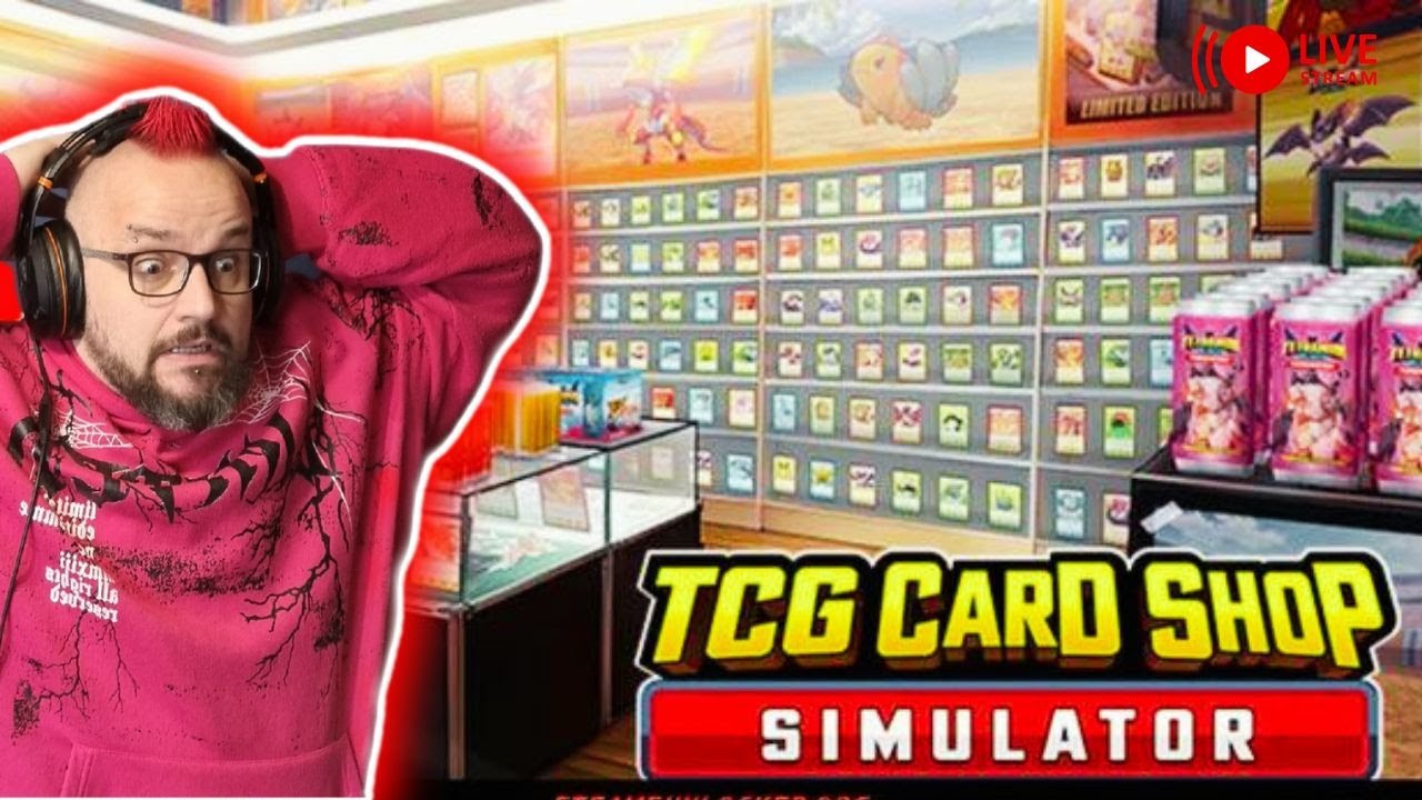 TCG CARD SHOP SIMULATOR! Livestream - YouTube