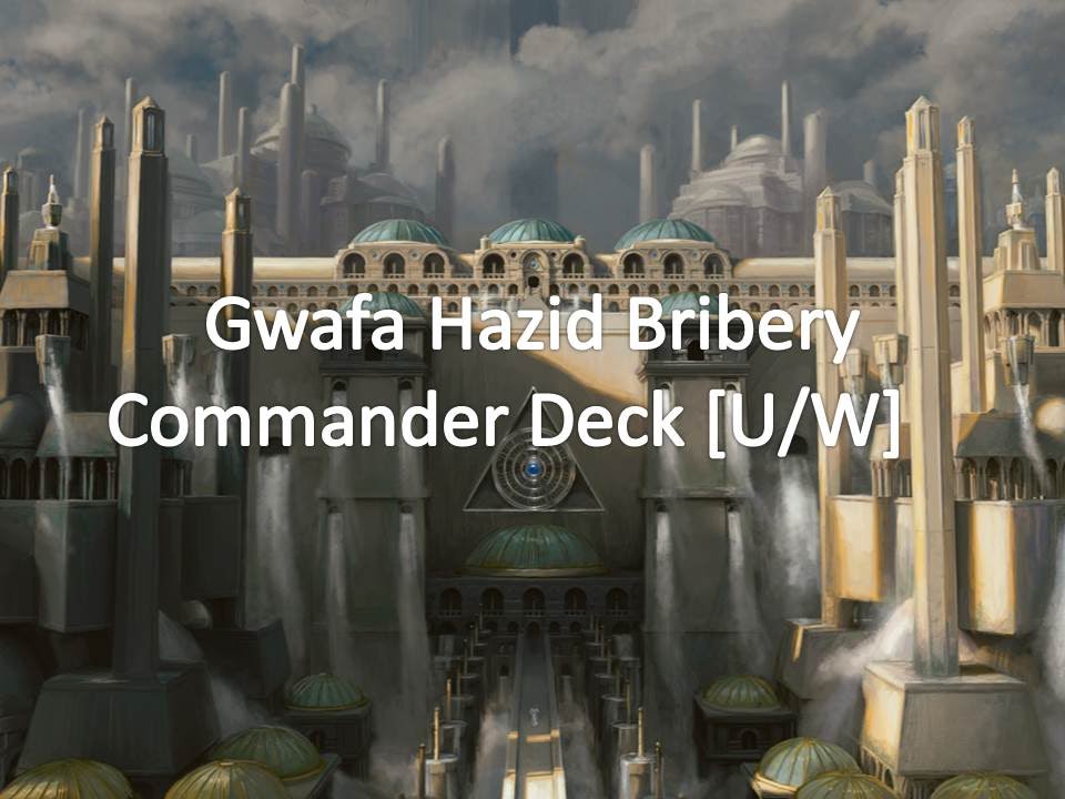 Commander Deck Gwafa Hazid [U/W Control] - YouTube