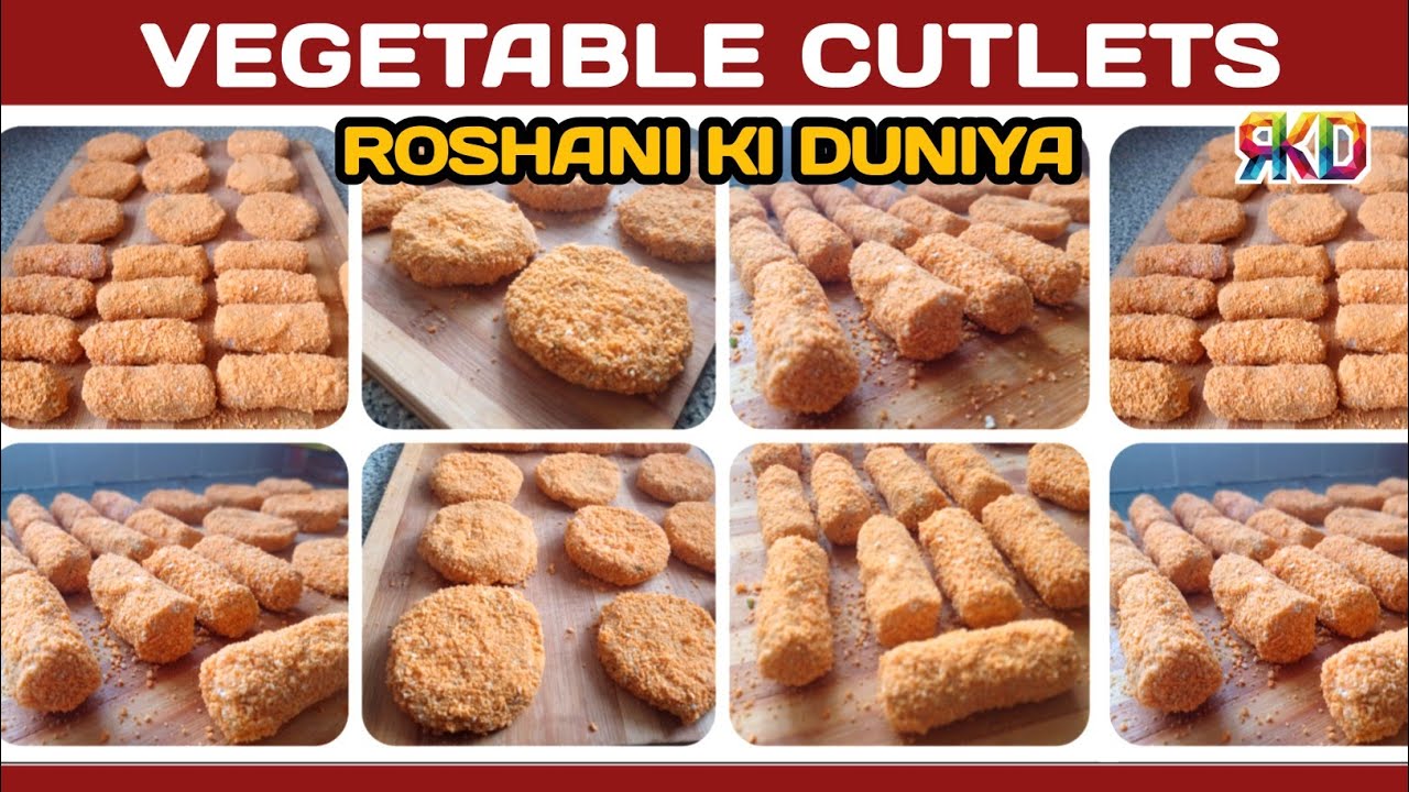 Vegetable Cutlets Recipe | How to Make Vegetable Cutlets | Roshani Ka ...