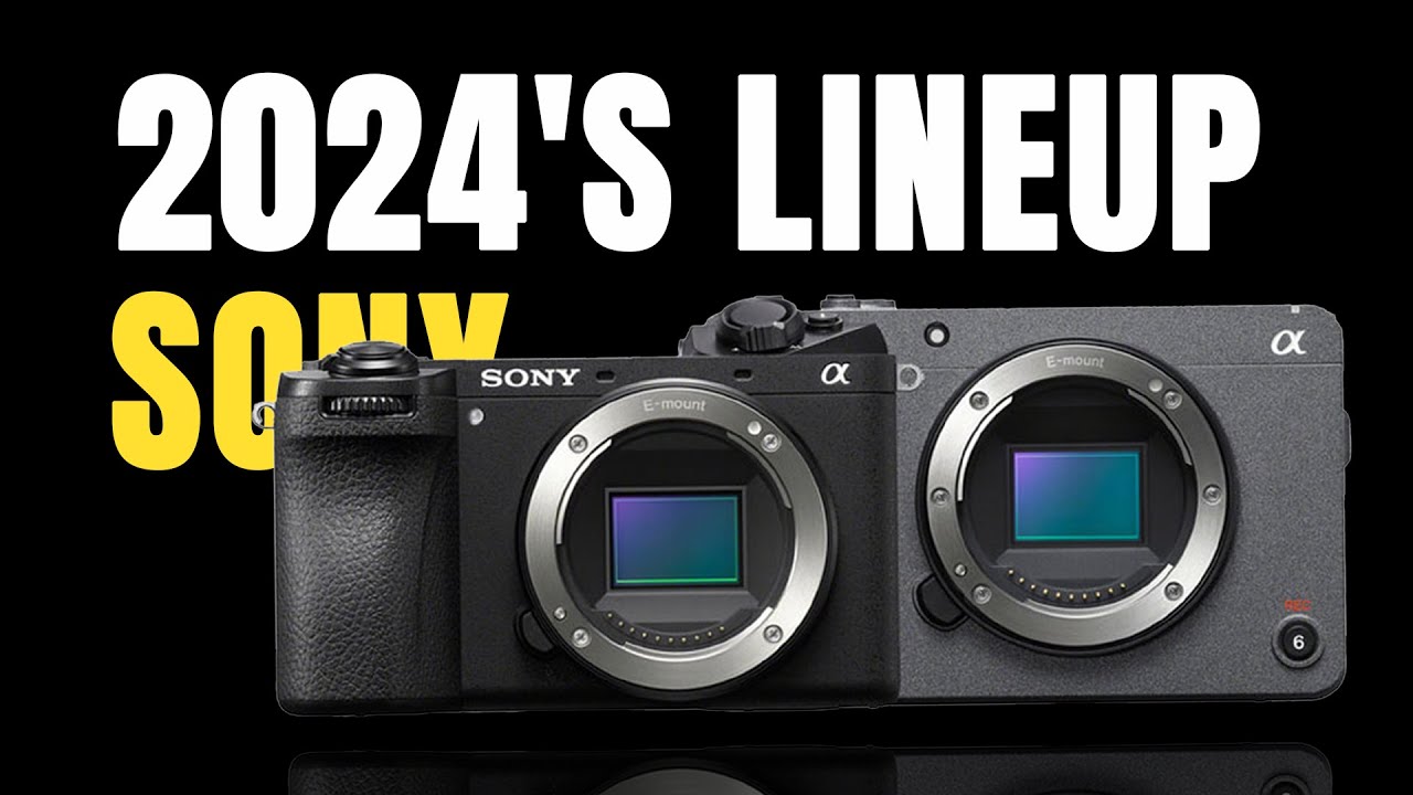 Future of Sony Cameras: A Sneak Peek into 2024's Lineup - YouTube