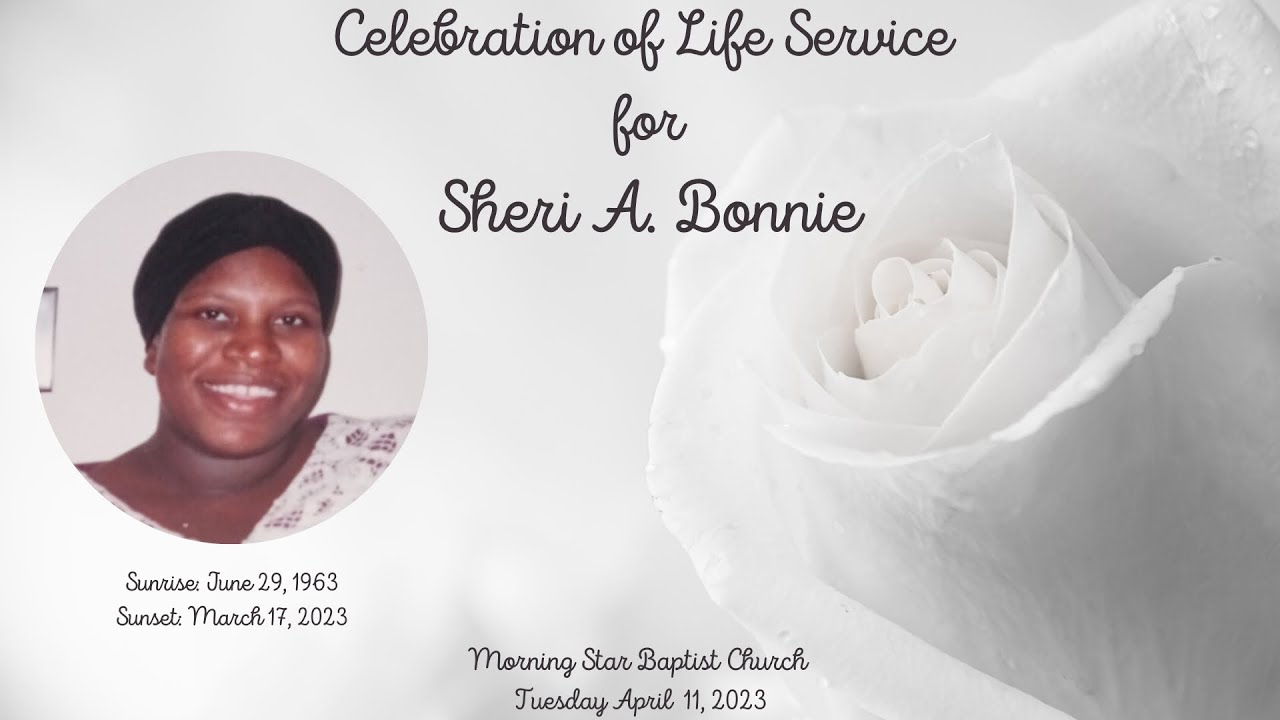 Celebration of Life Service for Sheri A. Bonnie - YouTube