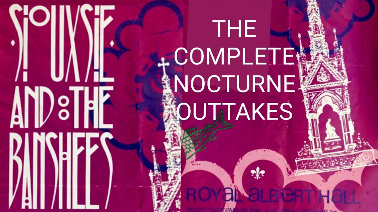 Siouxsie And The Banshees - The Complete Nocturne Outtakes - Royal ...