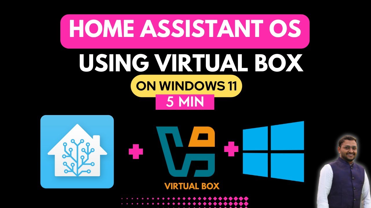 Easily Install Home Assistant OS on Windows 11 using VirtualBox in 2025 ...