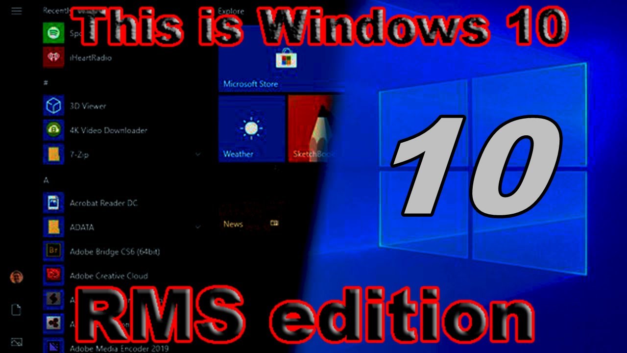 this is Windows 10 RMS edition - YouTube