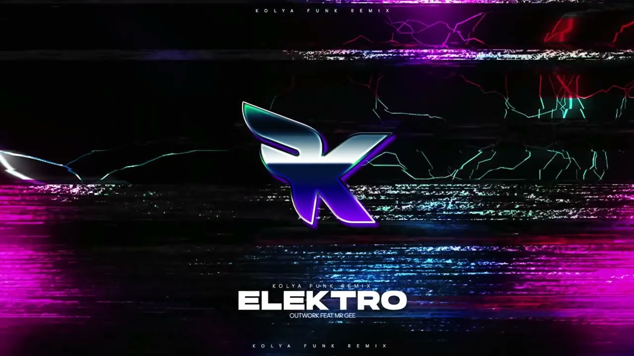 Outwork feat. Mr Gee - Elektro (Kolya Funk Remix) - YouTube