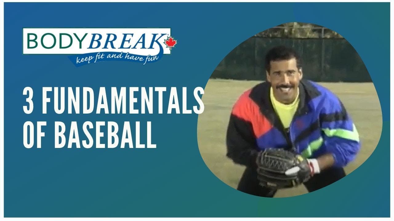 3 Fundamentals of Baseball | BodyBreak Hal Johnson & Joanne McLeod ...