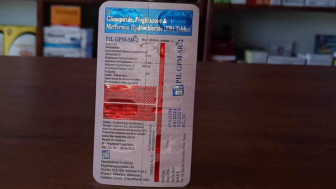 PIL GPM-SR-2 |Glimipride,Pioglitazone& Metformin Tablet|uncontrollable ...