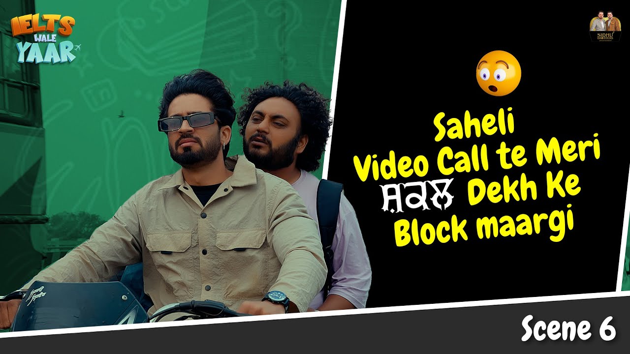 Scene 7 | Saheli Video Call Te Shakl Vekh Ke Block Margi | New Punjabi ...