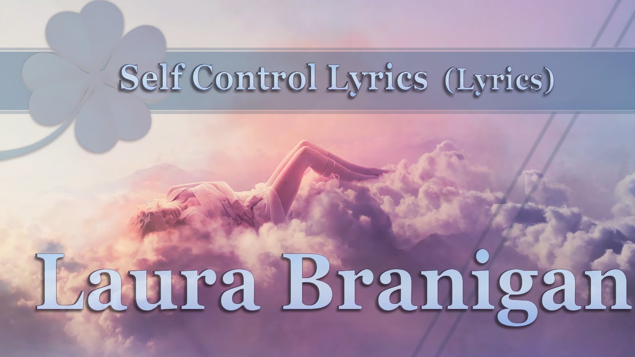 Laura Branigan - Self Control Lyrics🍀 - YouTube