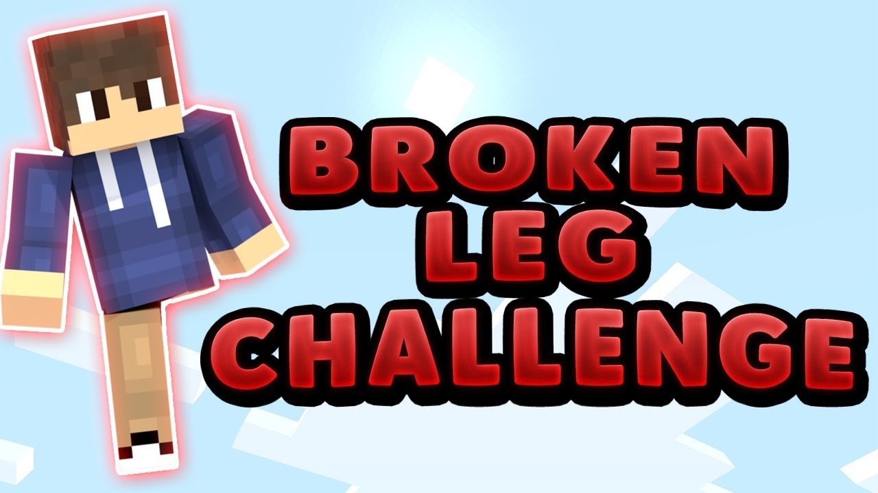 MINECRAFT...Broken leg challenge - YouTube