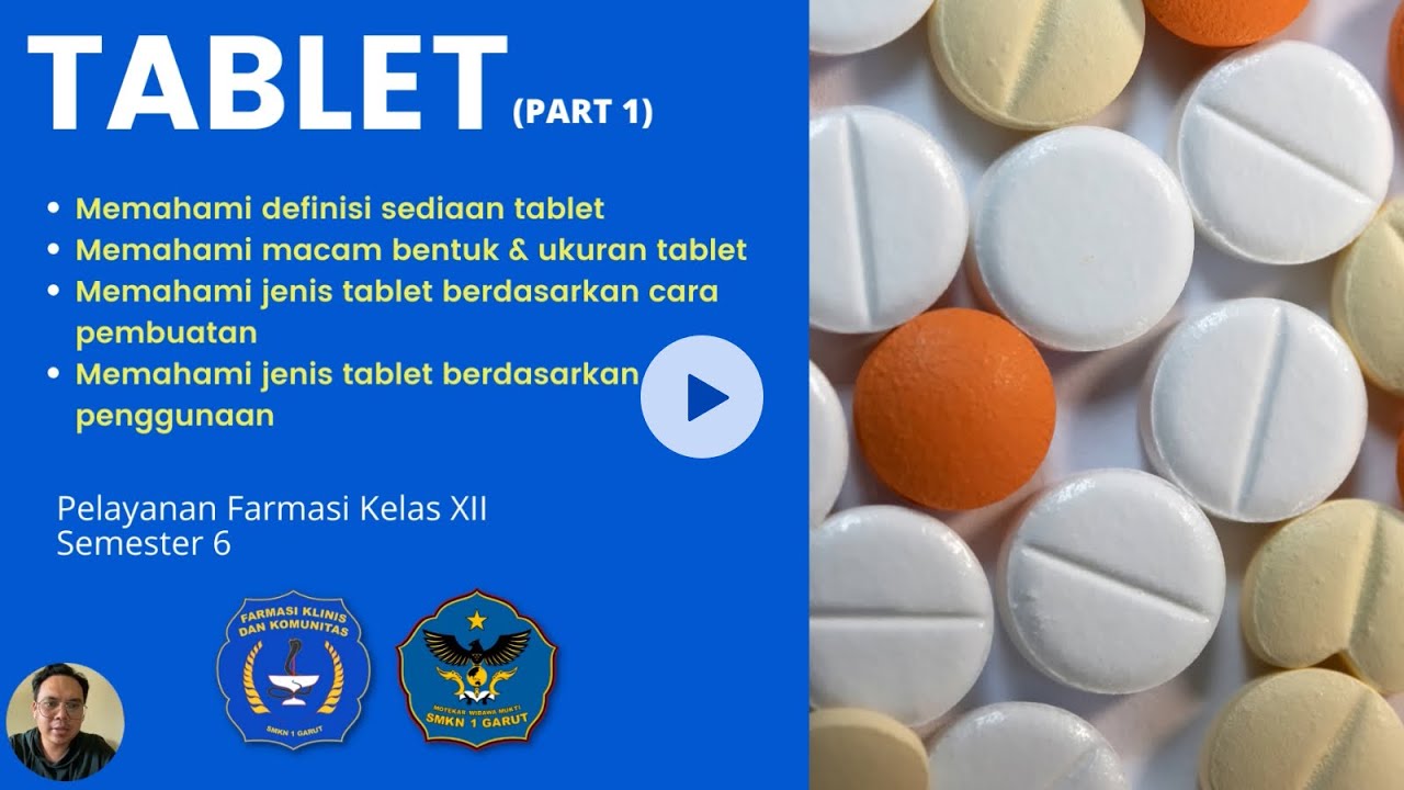 Sediaan Tablet (Part 1). Pelayanan Farmasi Kelas XII Semester 6 - YouTube