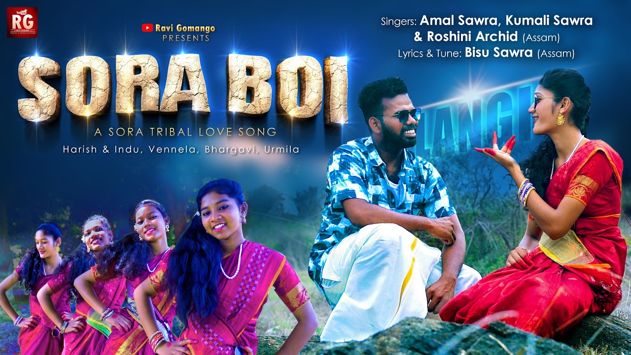 Sora Boi | Sora Love Song | Amal Sawra | Assam | Ravi Gomango - YouTube ...