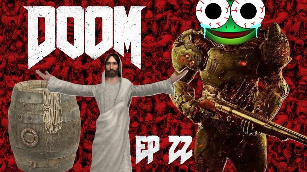 Jesus em situação de barril - Doom #22 - YouTube