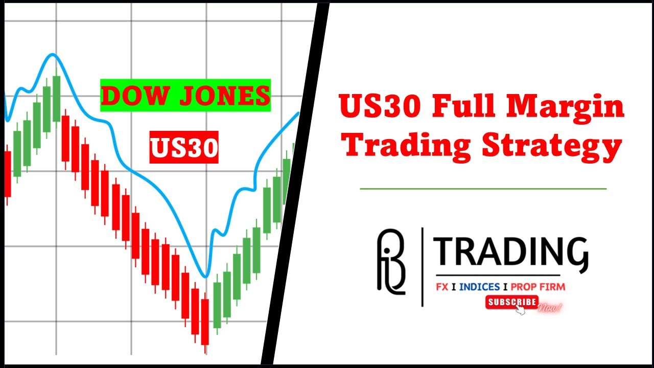 US30 Trading Strategy I Full margin trading - YouTube
