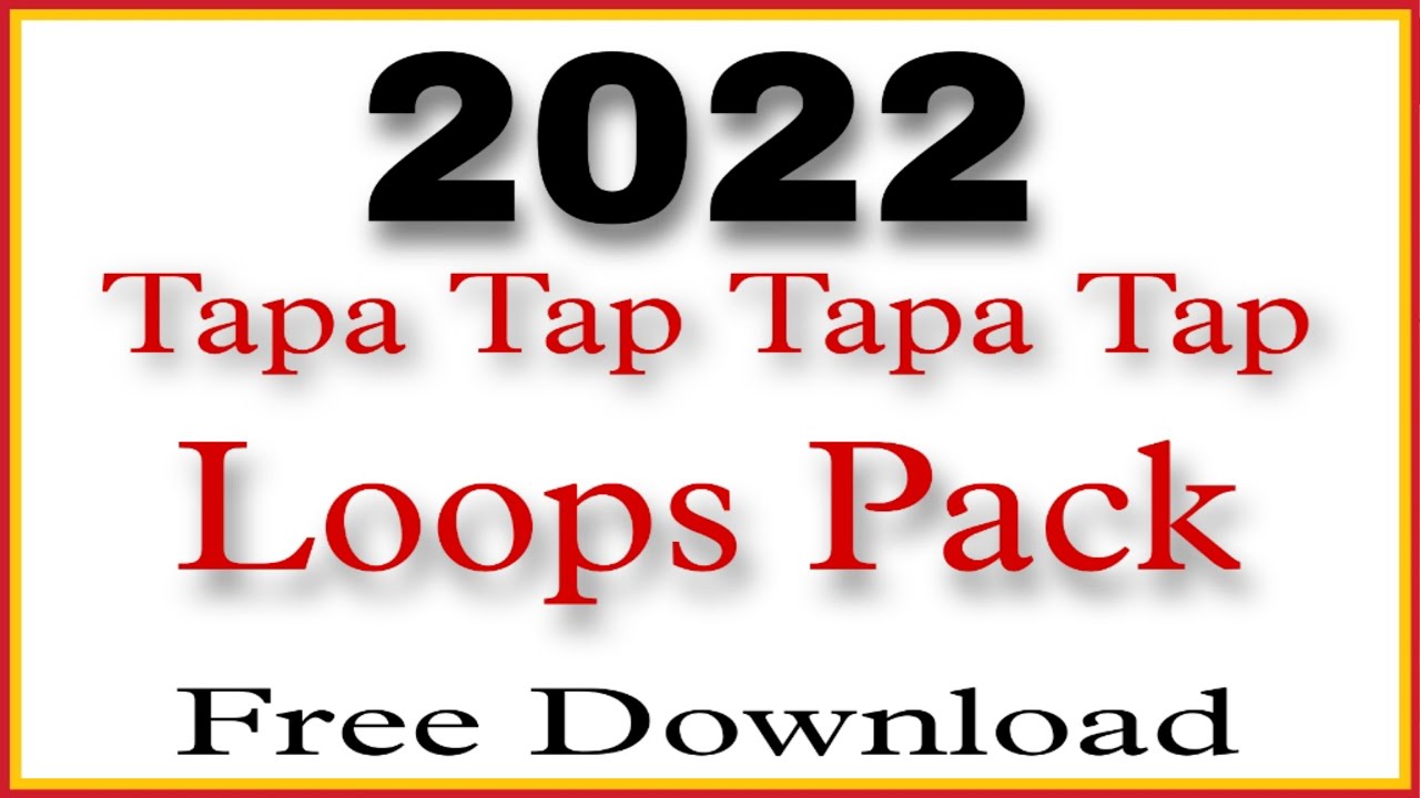 Tapa Tap Loops Pack 2022 | Nagpuri Style Loops pack | Free Download By ...