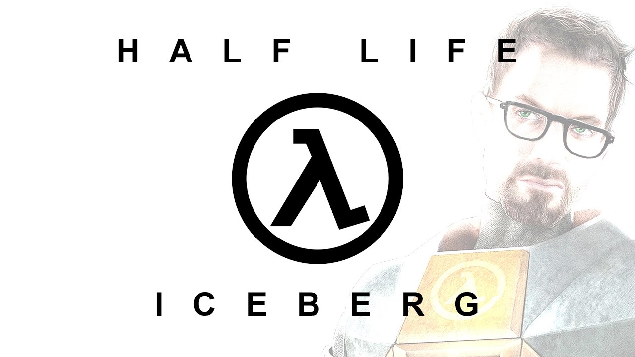 El Iceberg Definitivo de Half Life: Parte I | Universo Valve ft ...
