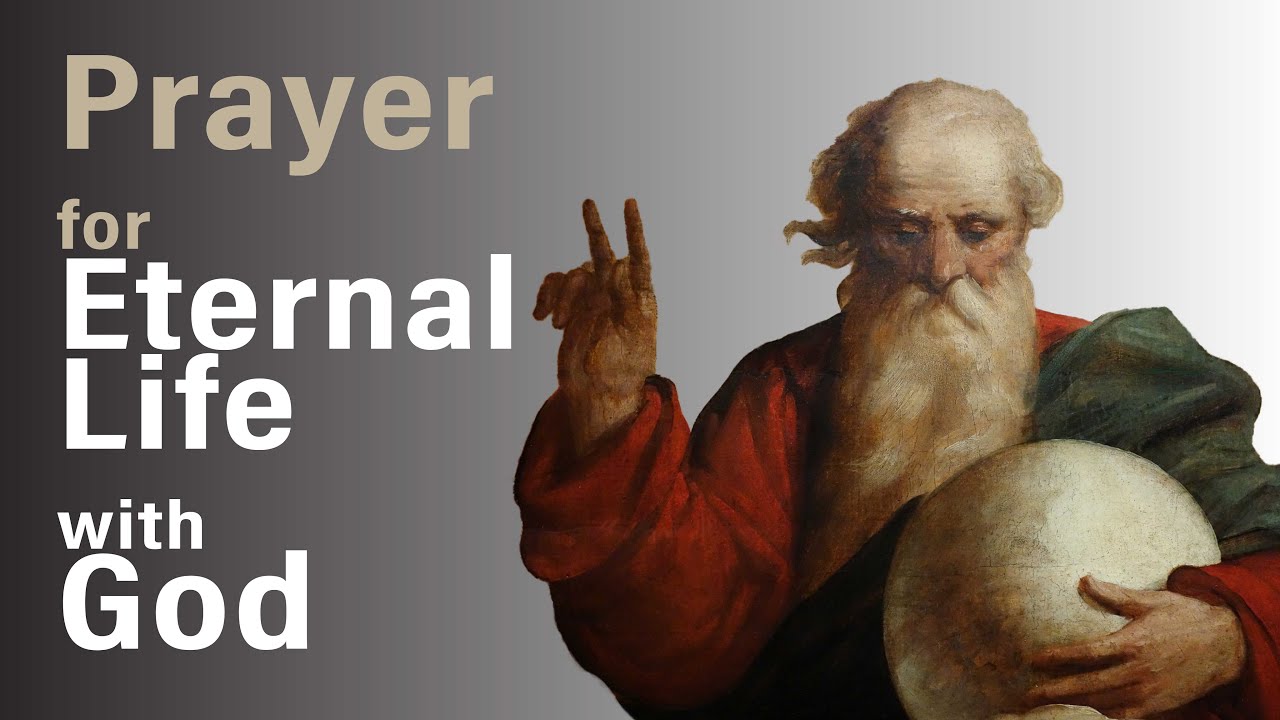 Prayer for Eternal Life with God. Catholic prayer with relax music ...