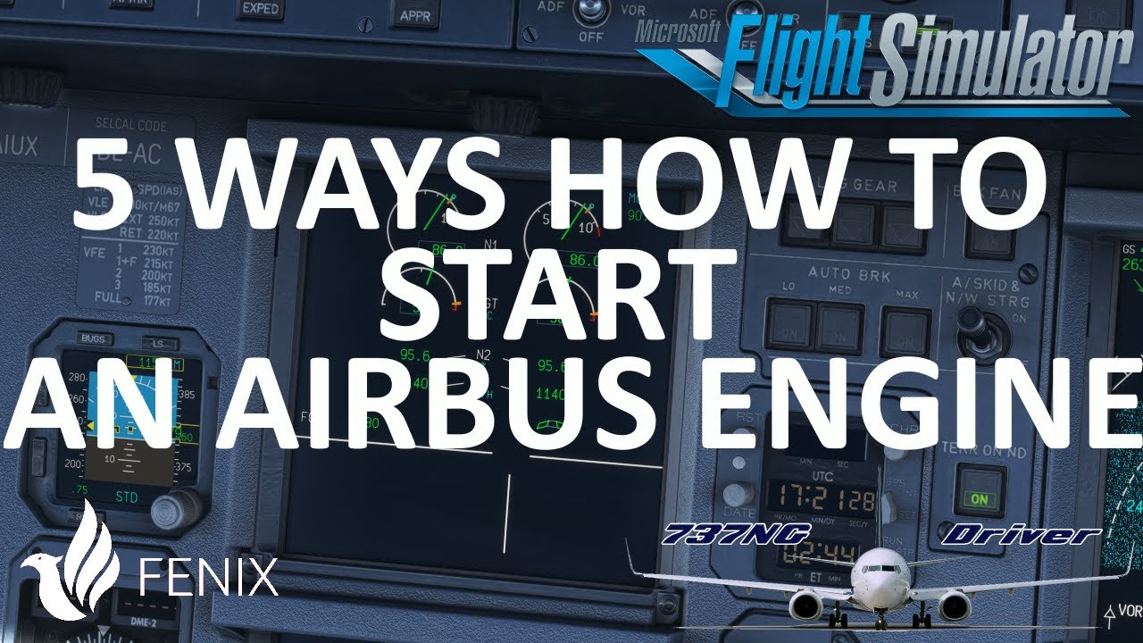 5 Ways to START an AIRBUS ENGINE | Real Airline Pilot - YouTube